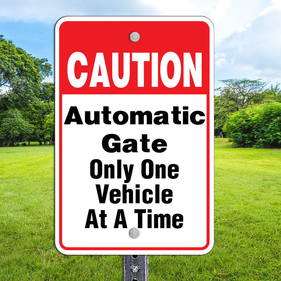 12"x 18" Aluminum Sign: Automatic Gate One Vehicle