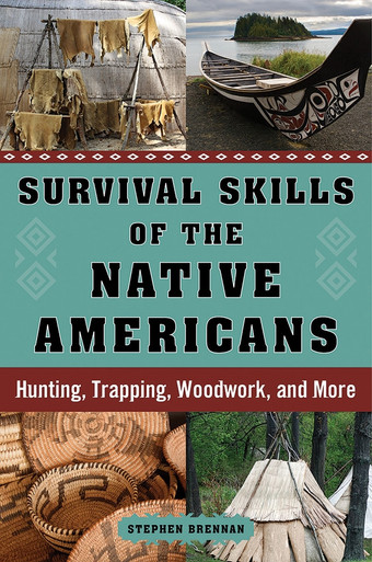 Natve American Survival Skills - CampXSurplus
