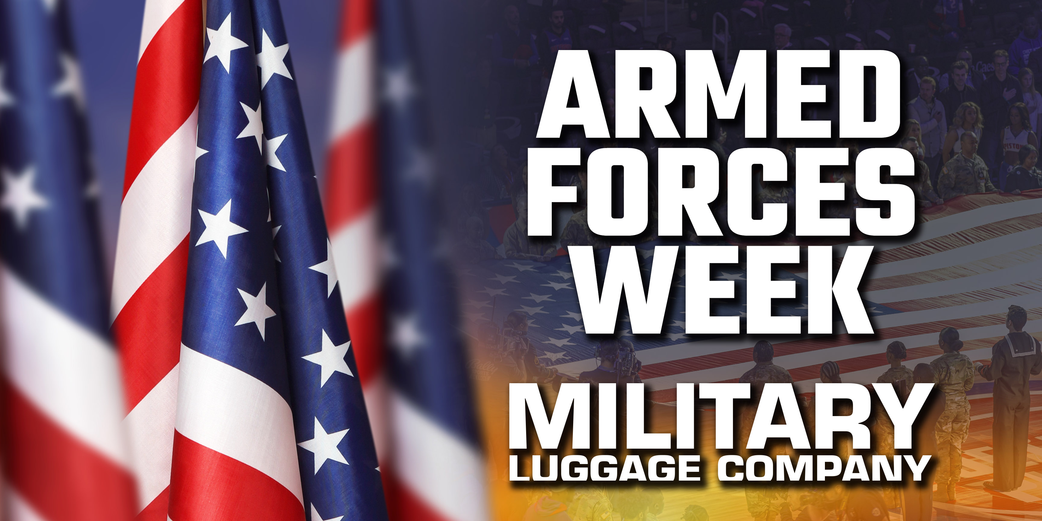 Armed Forces Week - Military Luggage