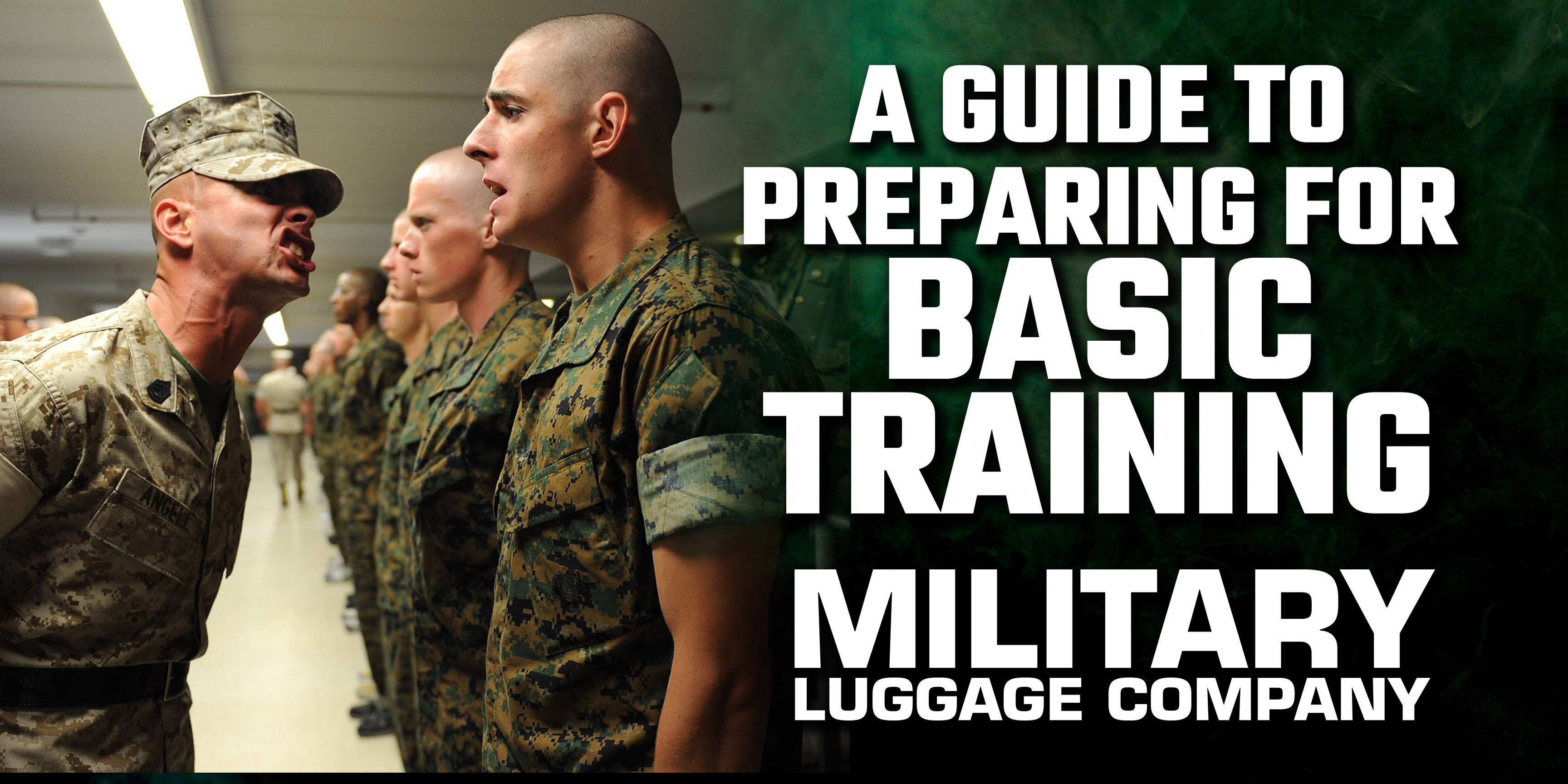 A Guide to Preparing for Basic Training - Military Luggage