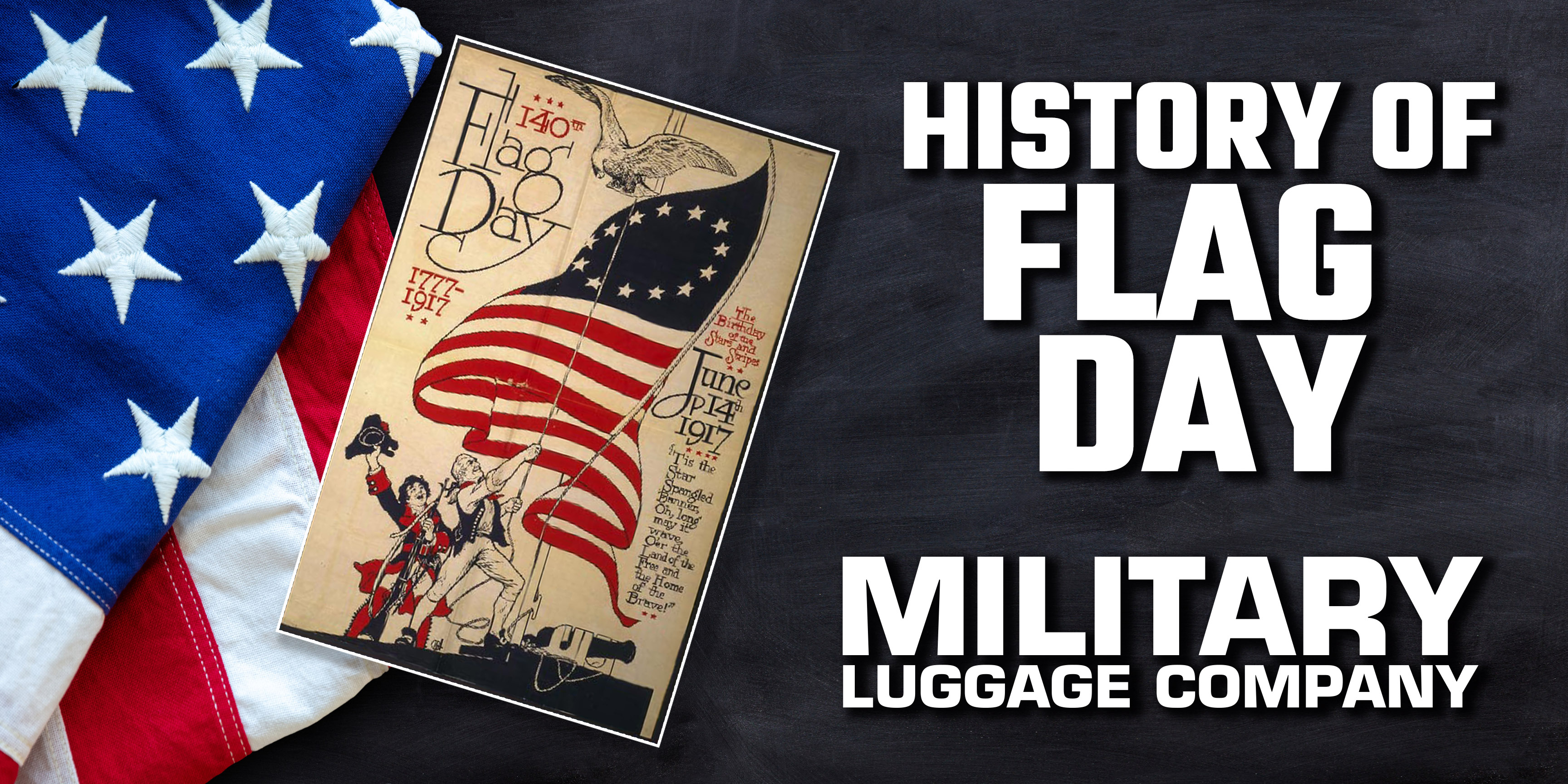 History Of Flag Day - Military Luggage