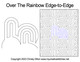 Over the Rainbow Edge-to-Edge