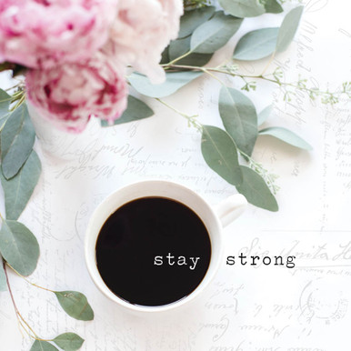 Greeting Card - Encouragement - Stay Strong