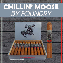 Review of Chillin’ Moose by Foundry Tobacco Company - Gotham Cigars