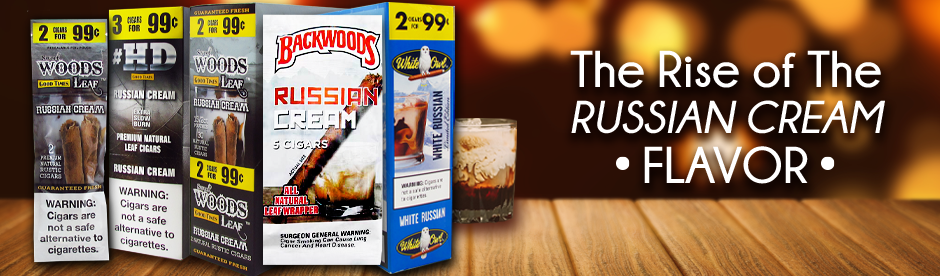 The Rise and Popularity of the Russian Cream Flavor! - Gotham Cigars