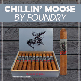 Review of Chillin’ Moose by Foundry Tobacco Company - Gotham Cigars