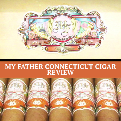My Father Connecticut Cigar Review | Gotham Cigars - Gotham Cigars