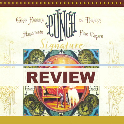 Punch Signature Cigar Review | Gotham Cigars - Gotham Cigars