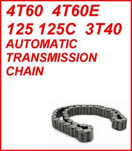 4T60 4T60E 125C 3T40 AUTOMATIC TRANSMISSION CHAIN 7/8" WIDE ROUND PIN ...