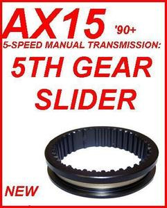 AX15 & R151 TRANSMISSION 5TH GEAR SLIDER FITS '90-'00 JEEP, DAKOTA ...