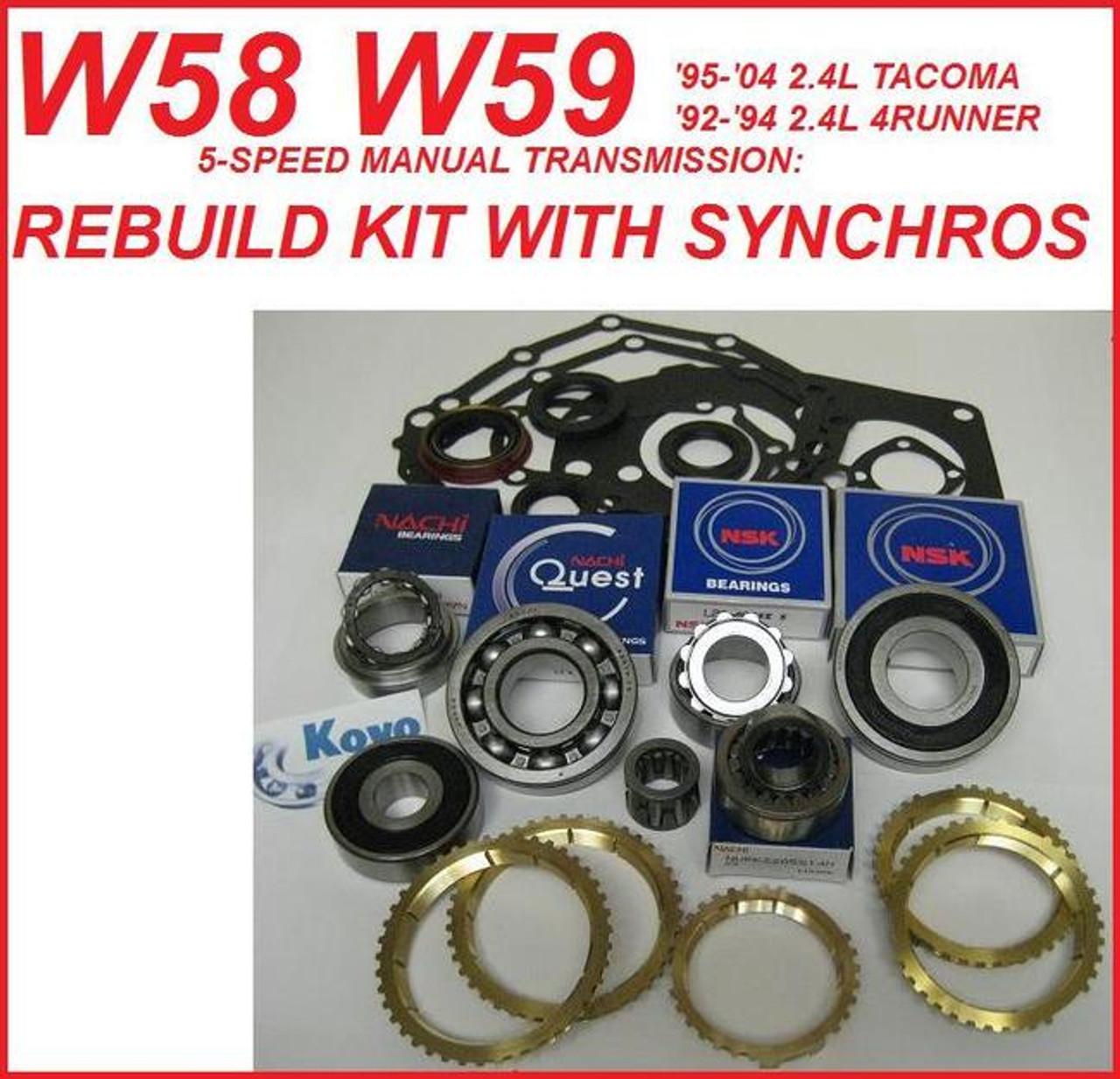 W58 W59 TRANSMISSION REBUILD KIT WITH SYNCHRO RINGS FITS '92+ TOYOTA 2.4L PICKUP TACOMA 4-RUNNER ...