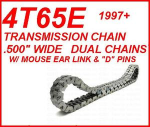 4T65E TRANSMISSION DUAL CHAIN SET BY BORG-WARNER .500" WIDE, MOUSE EAR ...