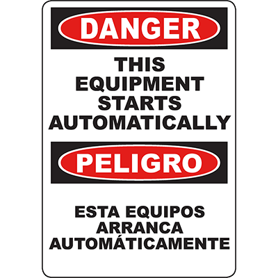 DANGER This Equipment Starts Automatically Bilingual Sign | Graphic ...