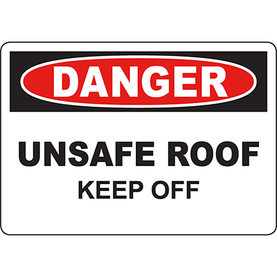 DANGER Unsafe Roof Keep Off Sign | Graphic Products