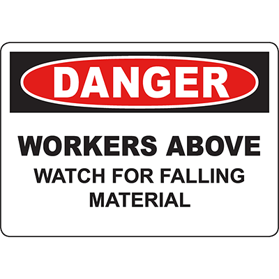 DANGER Workers Above Watch For Falling Material Sign | Graphic Products