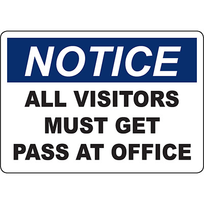 NOTICE All Visitors Must Get Pass At Office Sign | Graphic Products