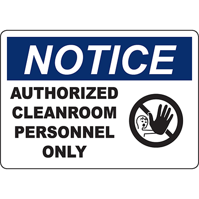 NOTICE Authorized Cleanroom Personnel Only Sign | Graphic Products