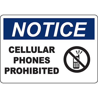 NOTICE Cellular Phones Prohibited Sign | Graphic Products