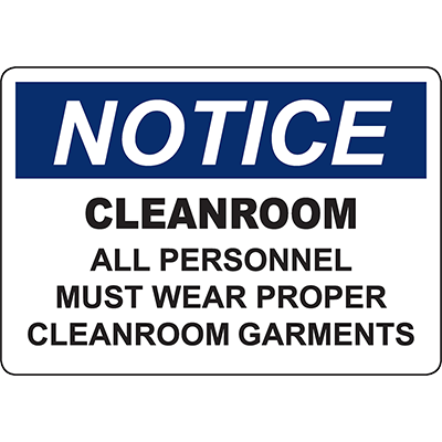 NOTICE Personnel Must Wear Cleanroom Garments Sign - DuraLabel