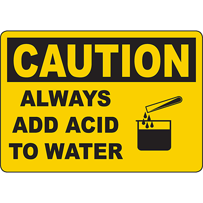 CAUTION Always Add Acid To Water Sign w/Symbol | Graphic Products