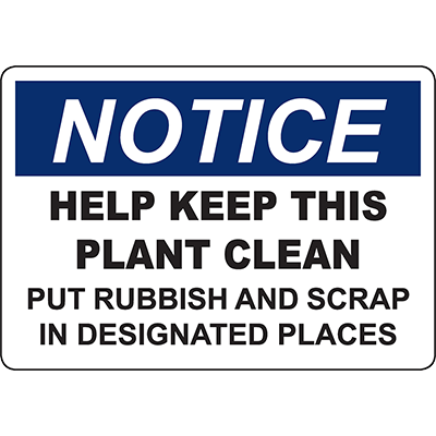 NOTICE Put Rubbish Scrap In Designated Places Sign - DuraLabel