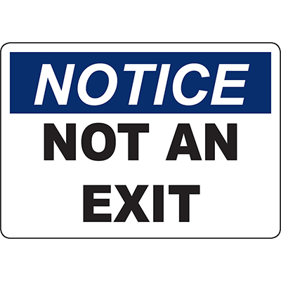 NOTICE Not An Exit Sign | Graphic Products