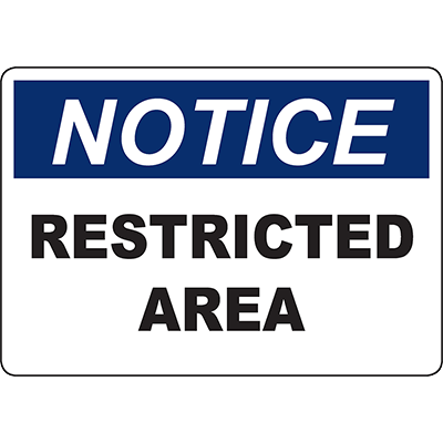 NOTICE Restricted Area Sign | Graphic Products