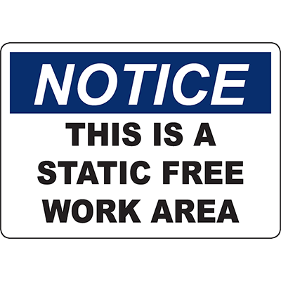 NOTICE This Is A Static Free Work Area Sign | Graphic Products
