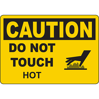 CAUTION Do Not Touch Hot Sign - DuraLabel