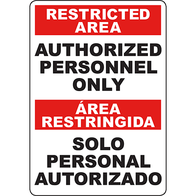RESTRICTED AREA Authorized Personnel Only Bilingual Sign | Graphic Products