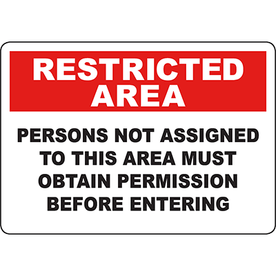 RESTRICTED AREA Obtain Permission Before Entering Sign - DuraLabel
