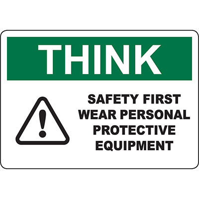 THINK Wear Personal Protective Equipment Sign - DuraLabel