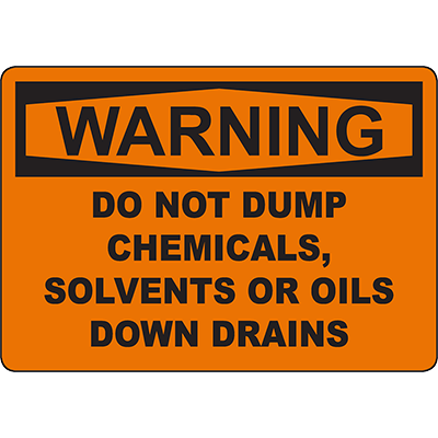 WARNING Do Not Dump Chemicals Solvents Or Oils Sign | Graphic Products