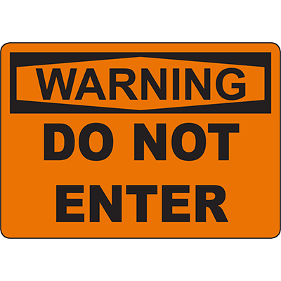 WARNING Do Not Enter Sign | Graphic Products