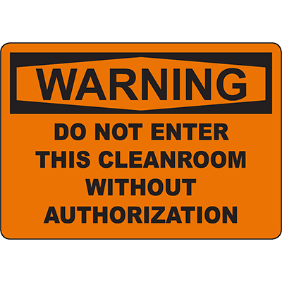 WARNING Do Not Enter This Cleanroom Sign | Graphic Products