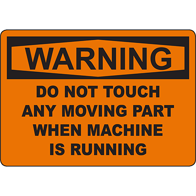 WARNING Do Not Touch Any Part When Running Sign - DuraLabel