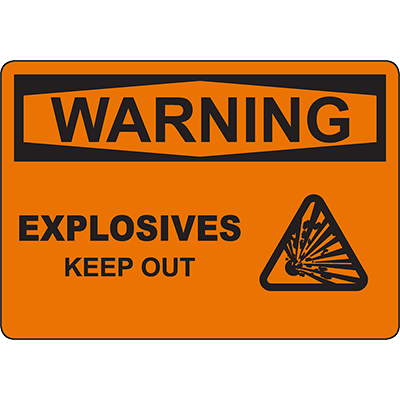 Warning Explosives Keep Out | Graphic Products