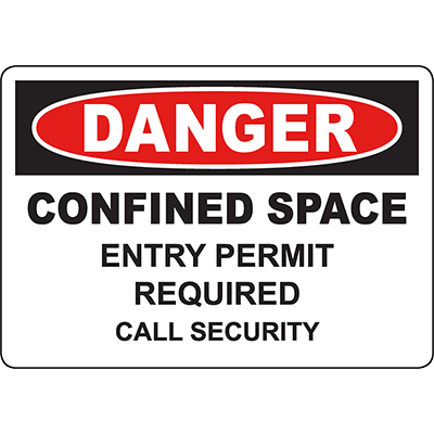 DANGER Confined Space Entry Permit Required Call Security Sign ...