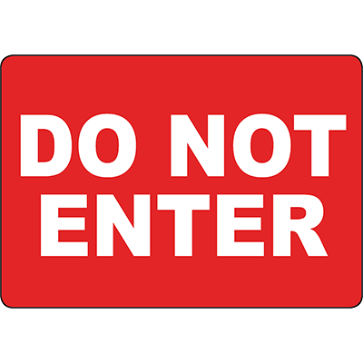 Do Not Enter Signs: Restrict Access to Hazard Zones | Graphic Products