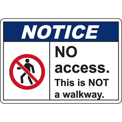 NOTICE No Access Sign - DuraLabel