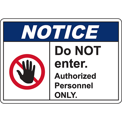 NOTICE Do Not Enter Sign | Graphic Products