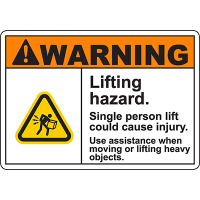 WARNING Lifting Hazard Single person lift could cause injury Sign ...