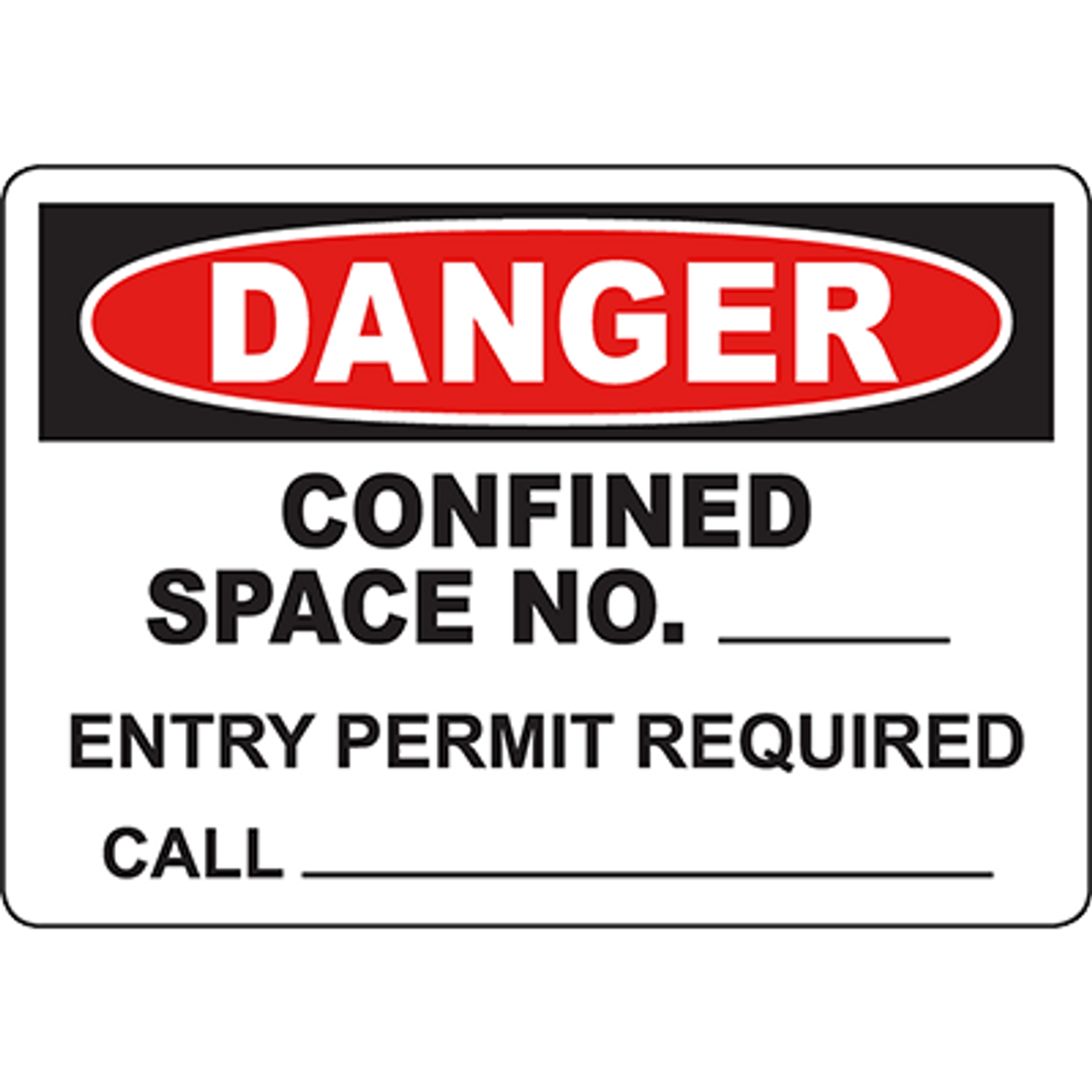 Danger: Confined Space Follow Entry Procedures Wall Sign 5S Danger: Confined Space Follow Entry Procedures Wall Sign 5S