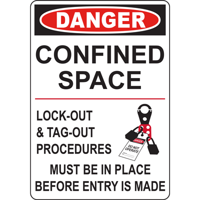 DANGER CONFINED SPACE LOCK-OUT & TAG-OUT PROCEDURES MUST BE IN PLACE ...