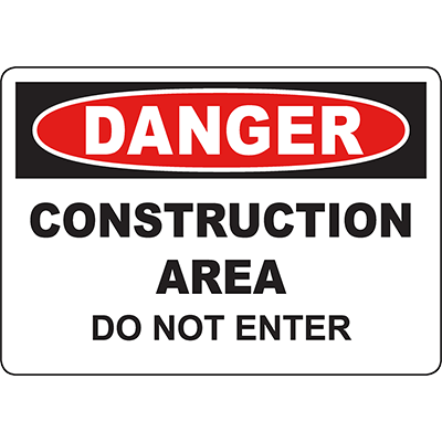 DANGER Construction Area Do Not Enter Sign - DuraLabel