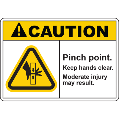 CAUTION PINCH POINT KEEP HANDS CLEAR MODERATE INJURY MAY RESULT SIGN ...