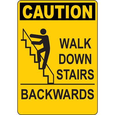 CAUTION Walk Down Stairs Backwards With Symbol Sign - 3701 - DuraLabel