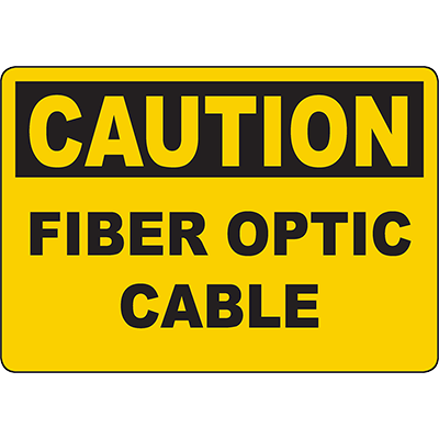 CAUTION Fiber Optic Cable Sign | Graphic Products
