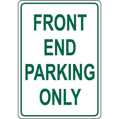 FRONT END PARKING ONLY SIGN - DuraLabel