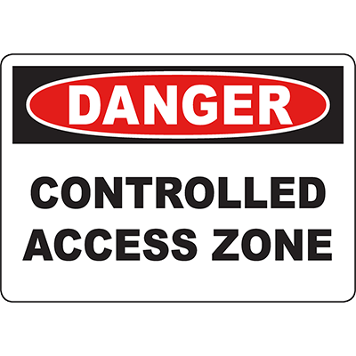 DANGER Controlled Access Zone Sign bold Font - 1182 - DuraLabel